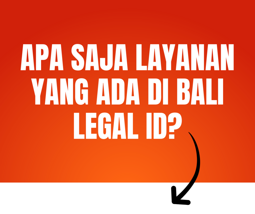 Layanan Legal Terpercaya di Bali – Legalitas Full Terlengkap